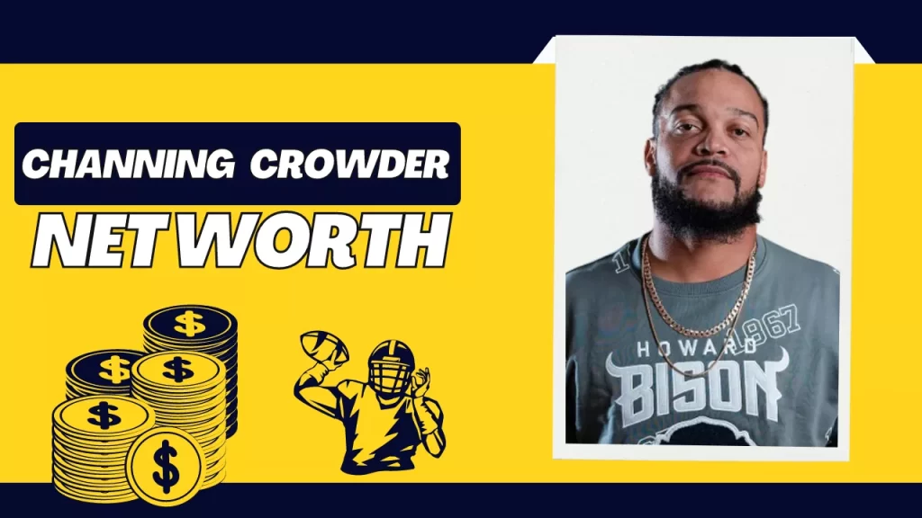 Channing Crowder Net Worth 2022-Biography, Age, Height, Contract