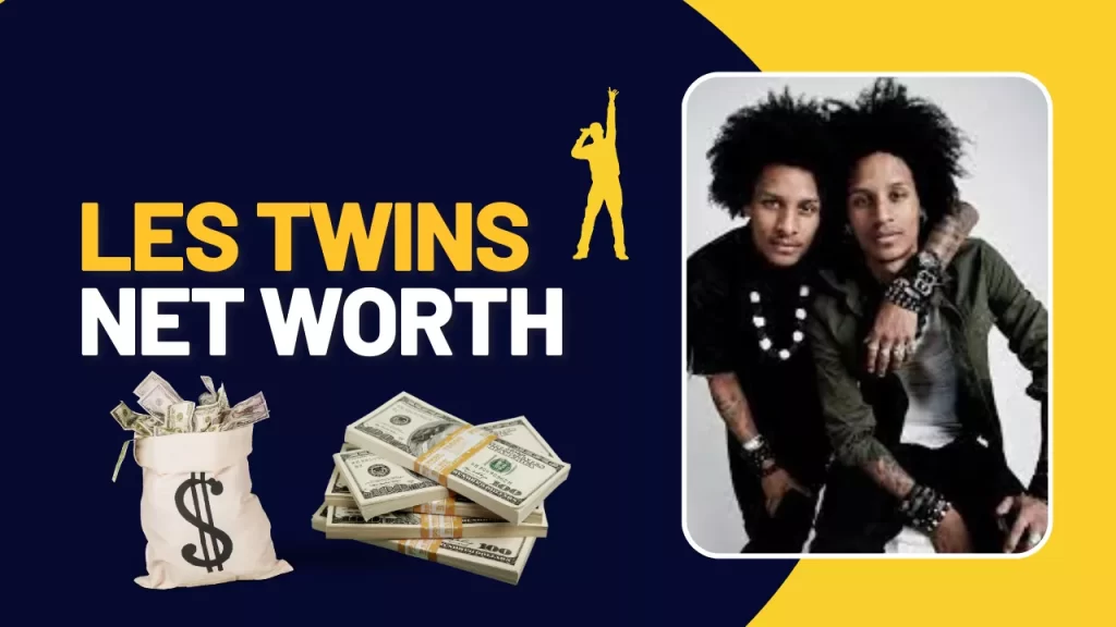 Les Twins Net Worth 2022-Biography, Age, Height, Girlfriends